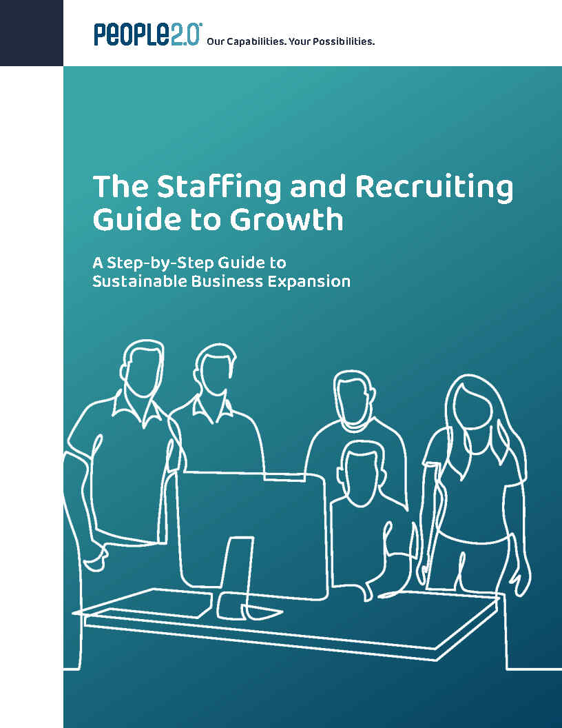 The Staffing and Recruiting Guide to Growth - People2.0 | Global
